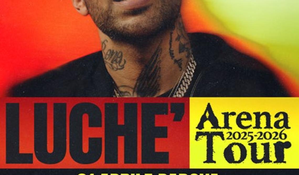 Luchè - Arena Tour 2025 - 2026